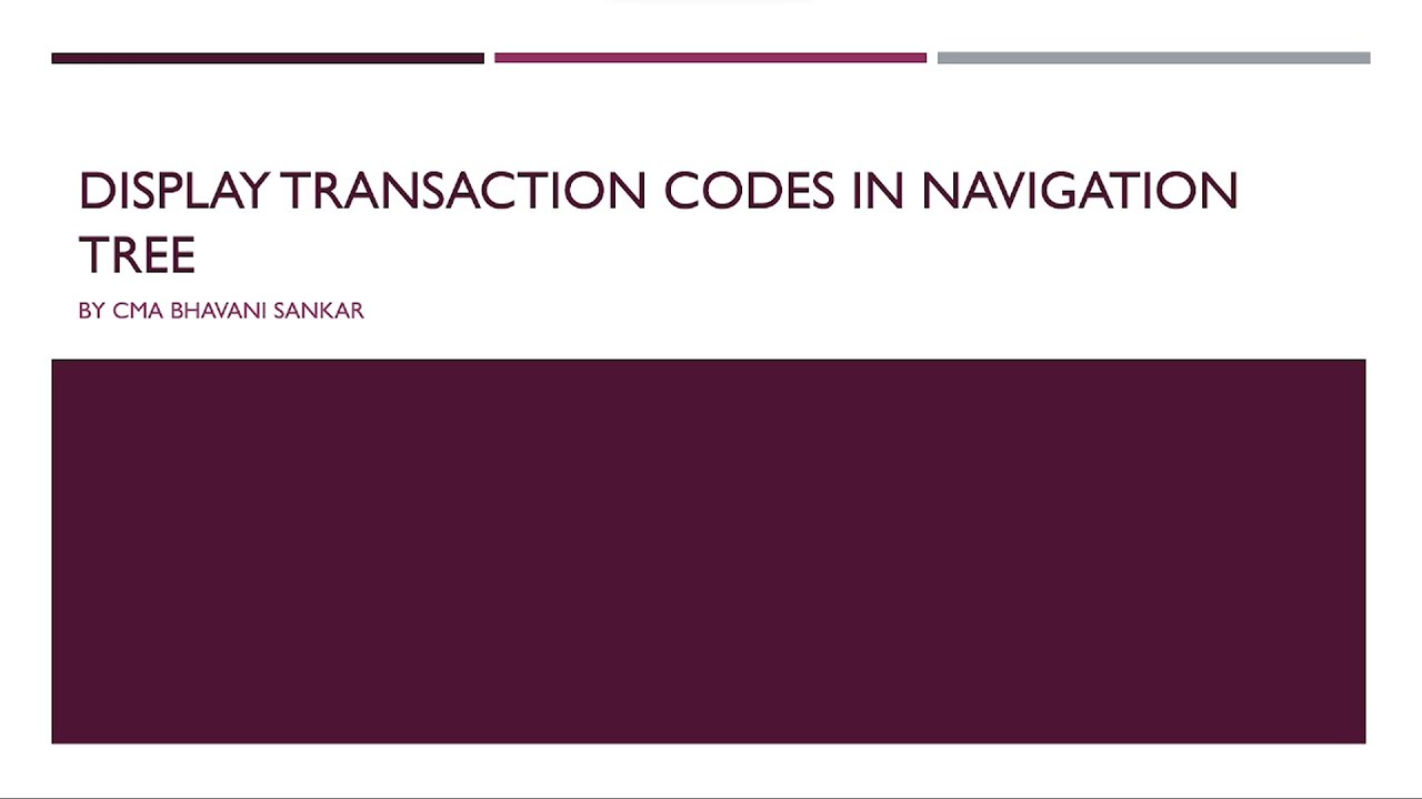 HOW TO DISPLAY TRANSACTION CODES IN NAVIGATION TREE YouTube HOW TO DISPLAY TRANSACTION CODES IN NAVIGATION TREE YouTube