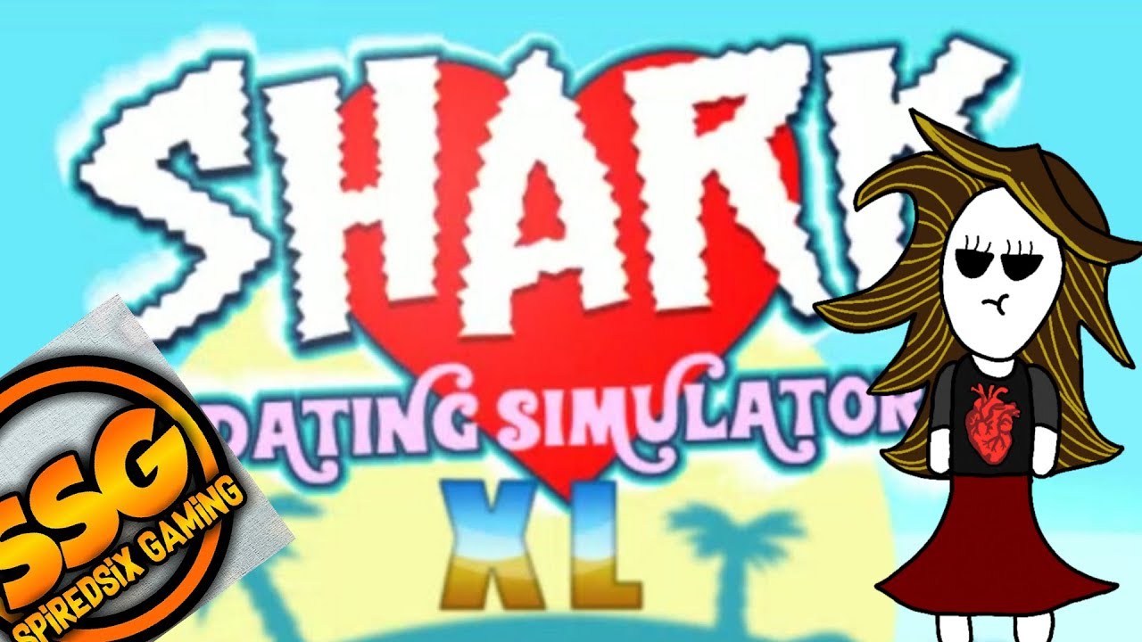 Shark Dating Simulator XL [Ep 1] - YouTube