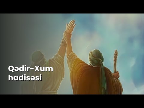 Qədir-Xum hadisəsi (1-ci hissə) | Gənc Hadi