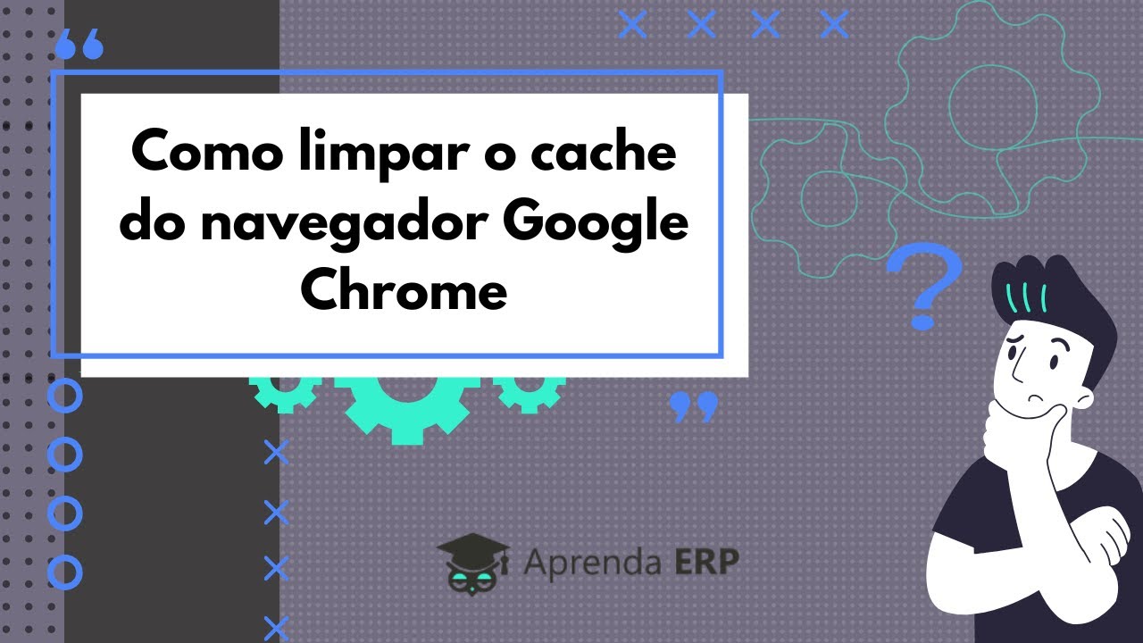 Como limpar o cache do navegador Google Chrome - YouTube