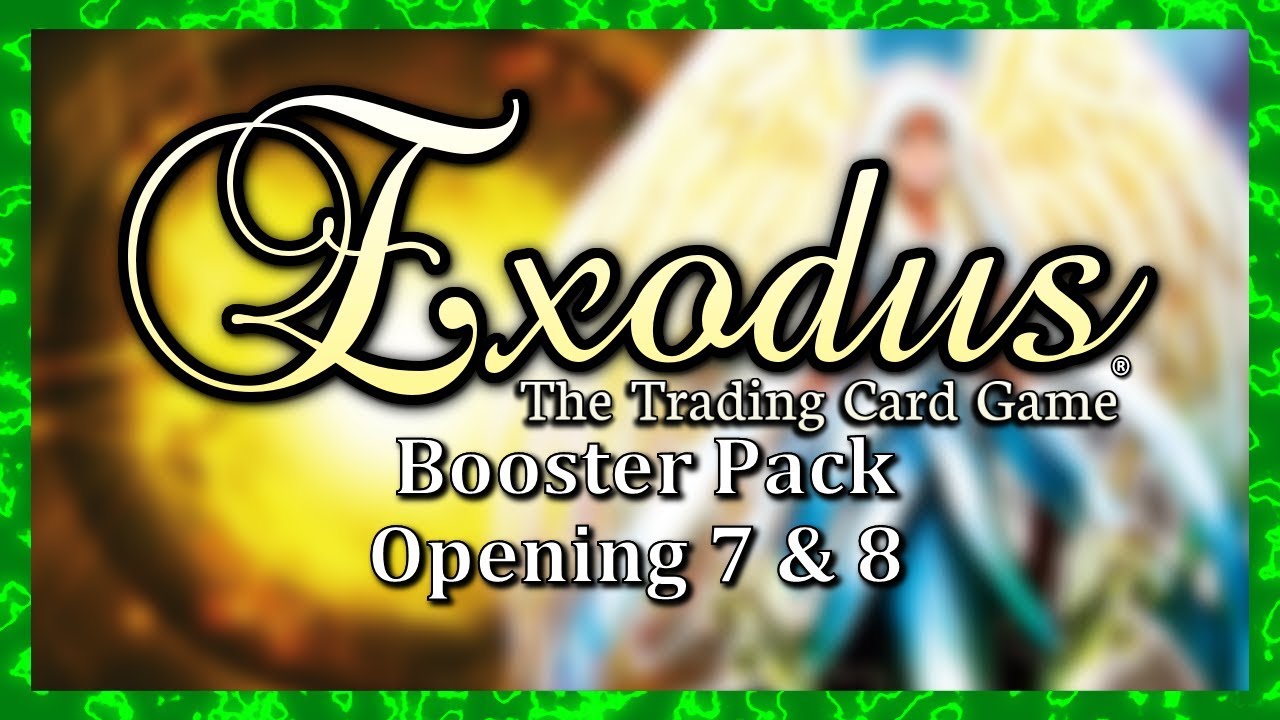 Exodus TCG - Booster Packs Opening #7 & 8: A Xandrew Video - YouTube