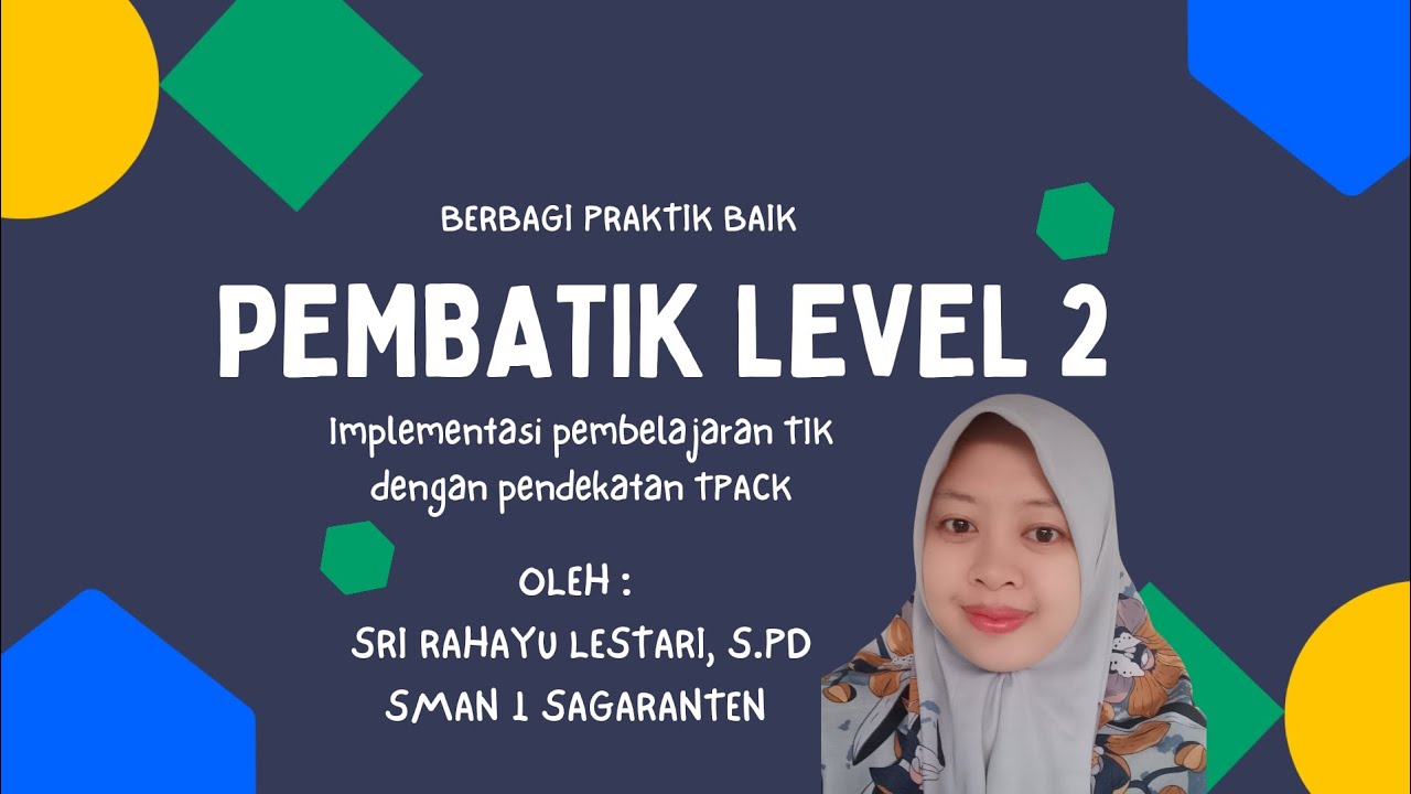 Tugas Akhir Pembatik Level 2 Tahun 2024 || TPACK || LULUS LEVEL 2 - YouTube
