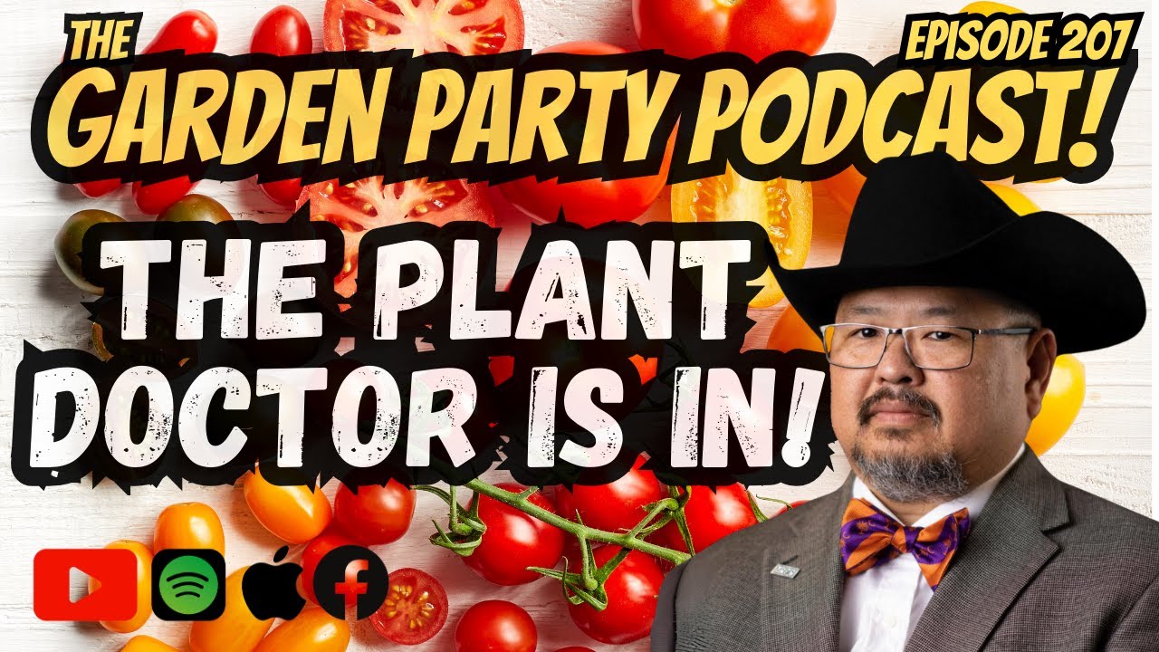Keep Your Plants ALIVE! with Dr. Kevin Ong! | The Garden Party Podcast ...