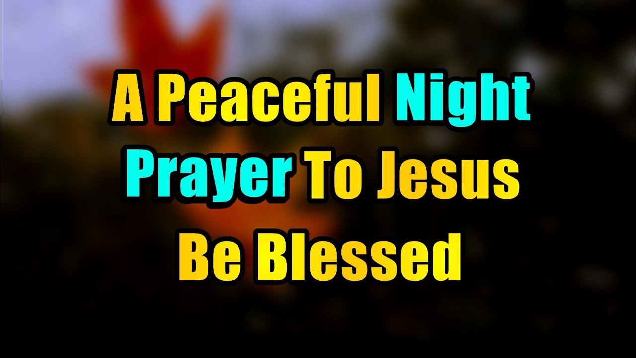 Dear Lord, I Surrender Every Worry Every Burden and | A Peaceful Night ...