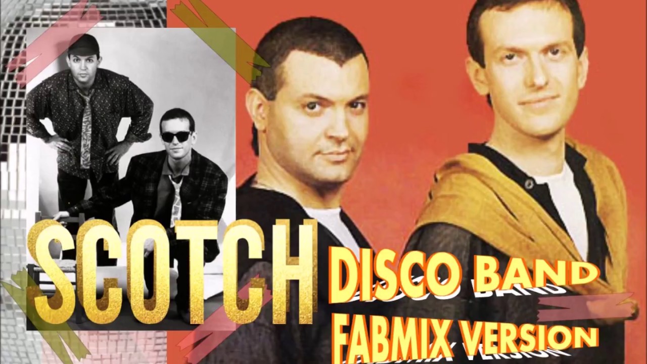Scotch Disco band Fabmix version - YouTube