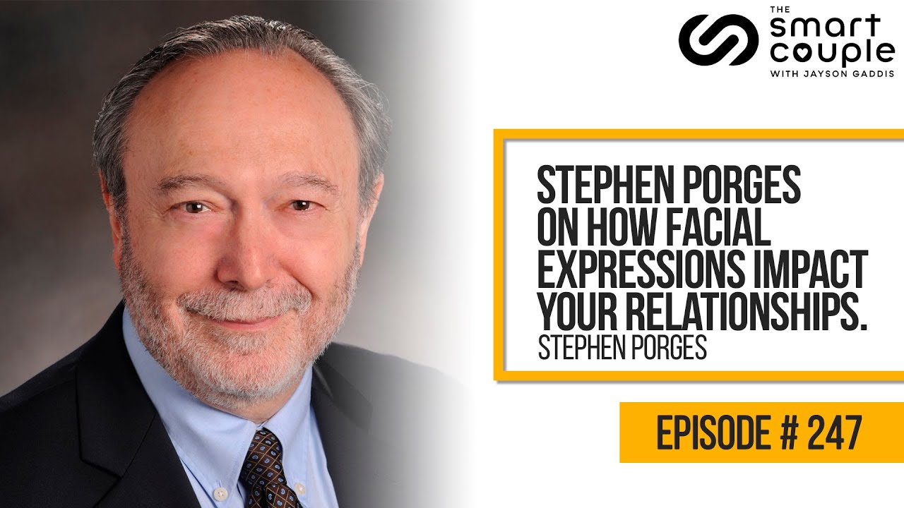 Stephen Porges On How Facial Expressions Impact Your Relationships - RS ...