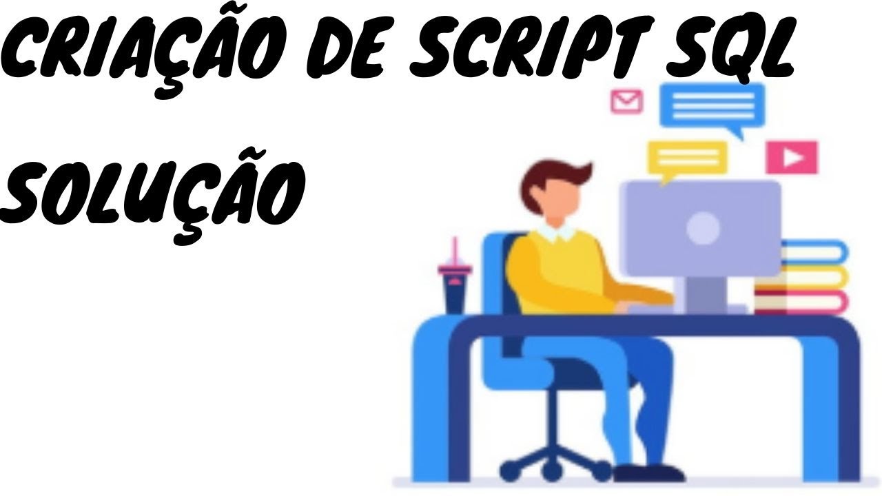 Solução do exercício sobre criação de script SQL. - YouTube