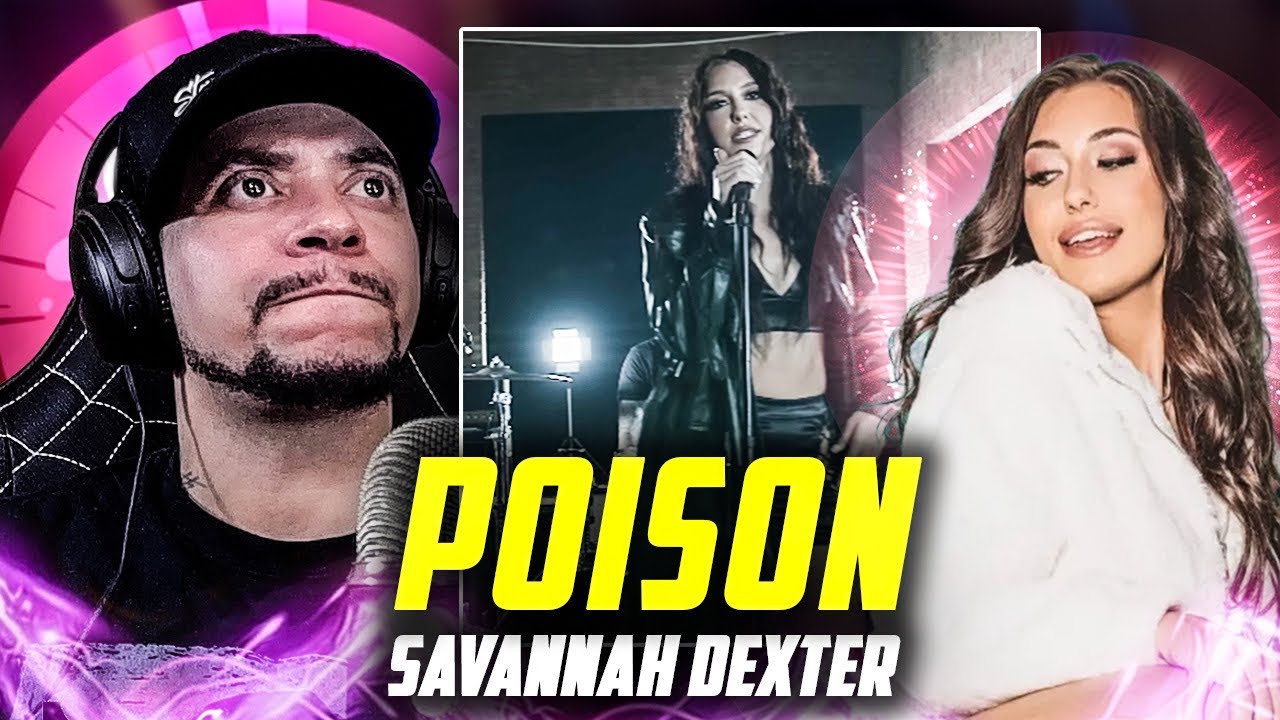 NEW SAVANNAH!!!! Savannah Dexter - Poison (LIVE REACTION) - YouTube