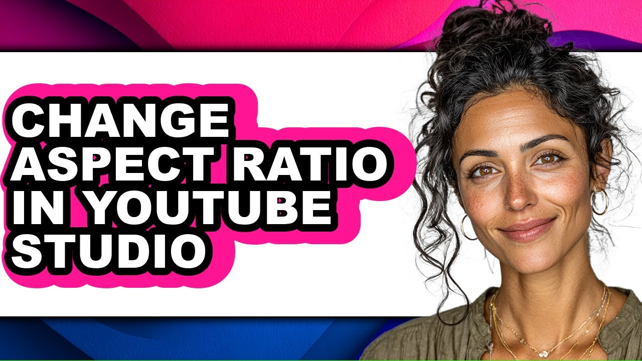 How to Change Aspect Ratio in Youtube Studio (updated) - YouTube