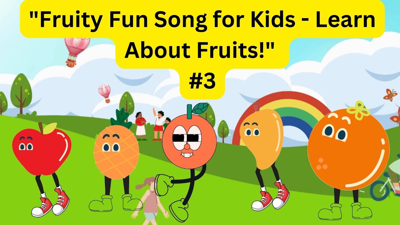 "Fun Fruit Song for Kids - Learn Fruit Names and Colors!" #3 - YouTube