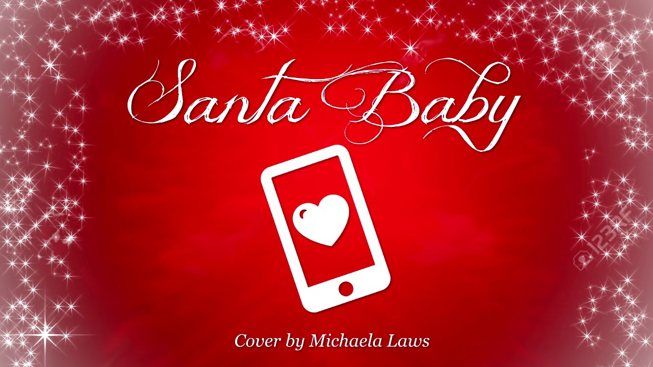 『Michaela』Santa Baby - Holiday Cover! - YouTube