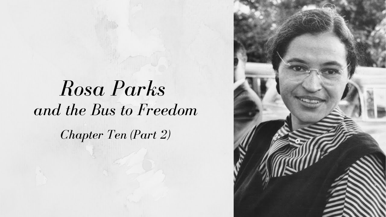 Rosa Parks Chapter 10 Part 2 - Listen and Read Together - YouTube