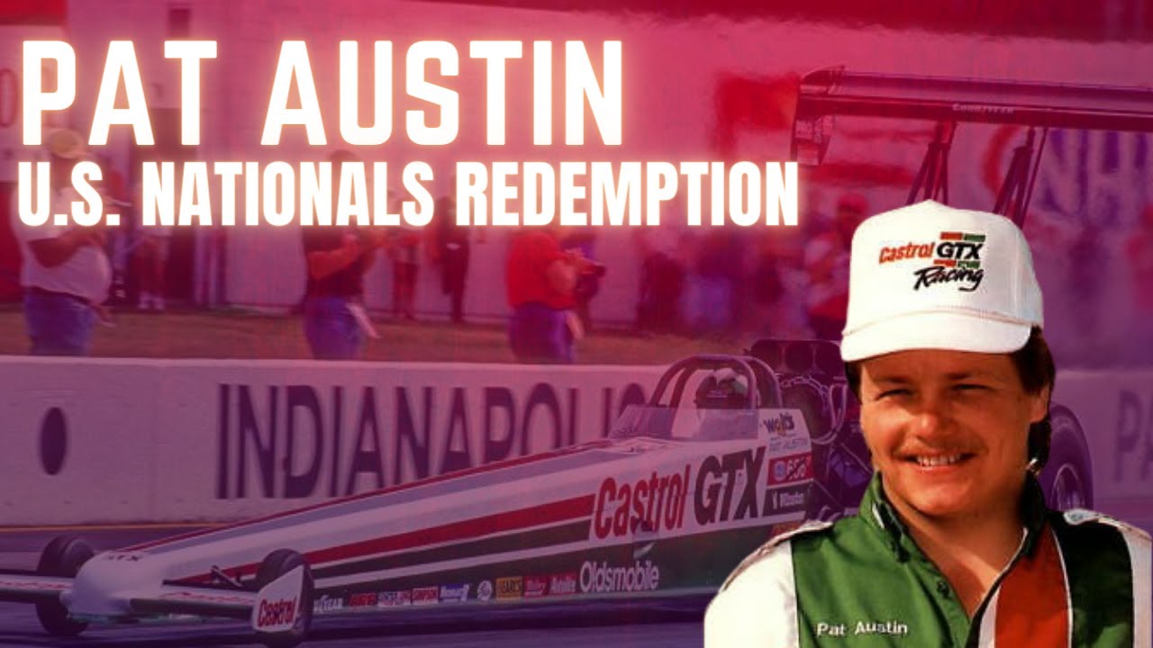 AMERICAN HOT ROD ENTERTAINMENT PRESENTS PAT AUSTIN'S U.S. NATIONALS ...