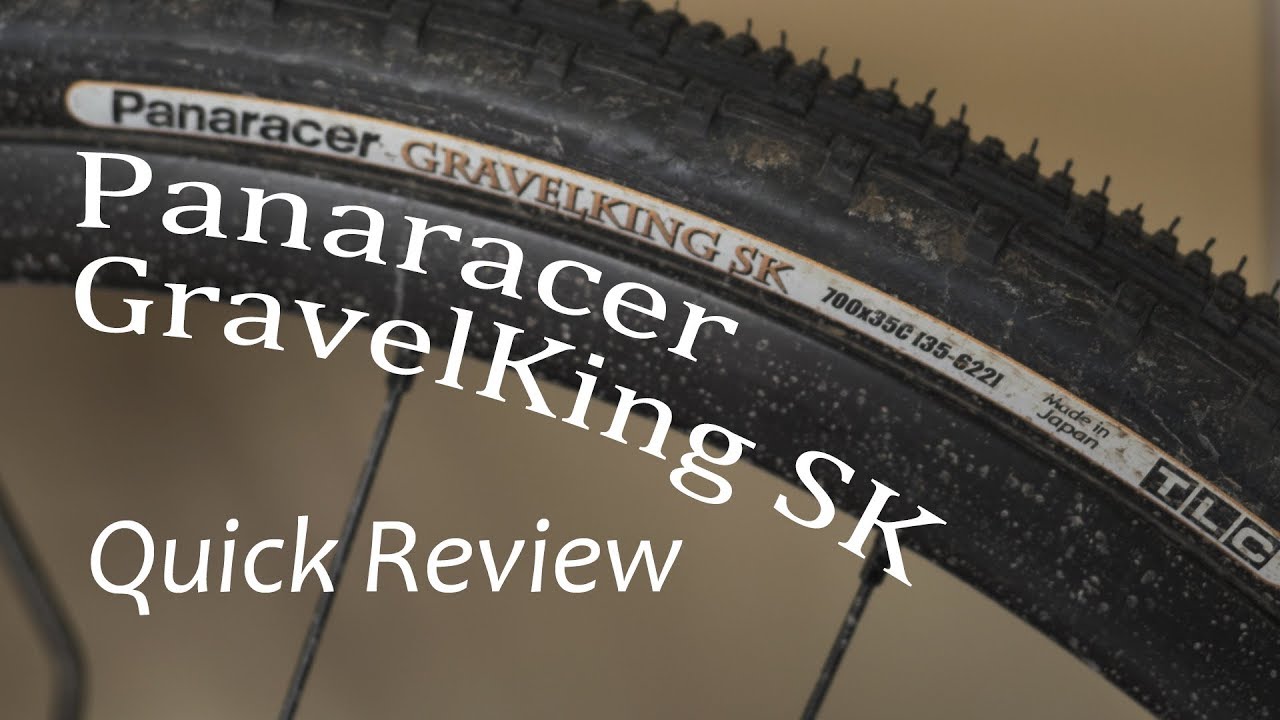Panaracer GravelKing SK Tires Quick Review - YouTube
