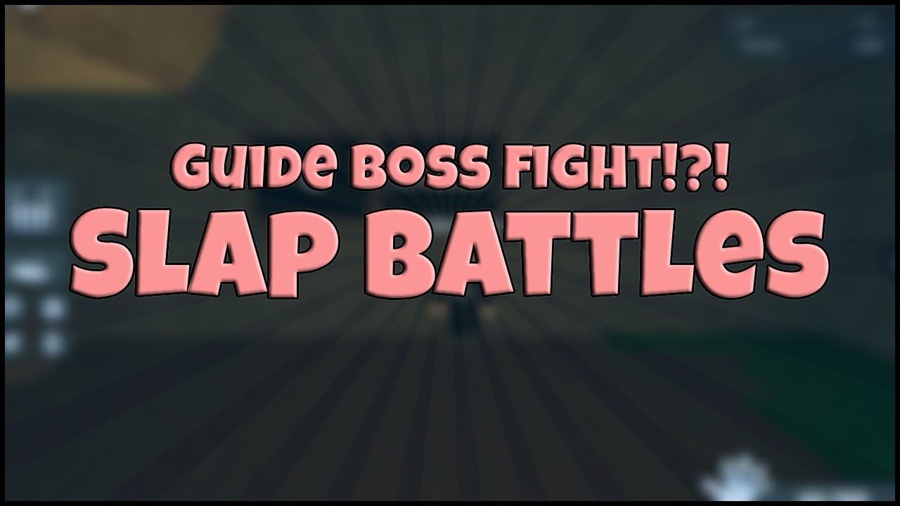 Slap battles Guide Boss Fight!?!? - YouTube