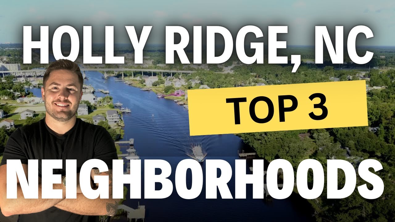 Holly Ridge NC - Top 3 Neighborhoods in Holly Ridge NC - YouTube