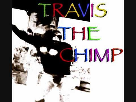 Travis The Chimp - Presented by Newhotfire Ent. - YouTube