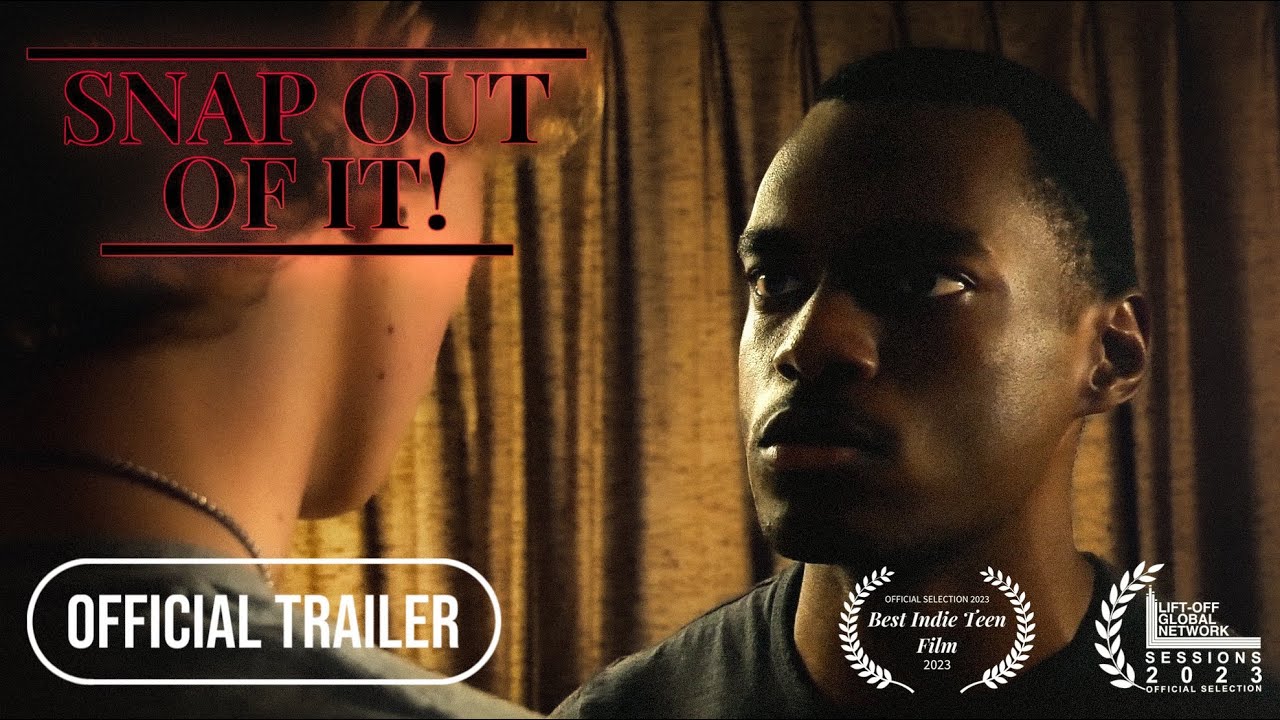 Snap Out Of It! OFFICIAL TRAILER | FEATURE FILM | 1895Digital 2024 ...