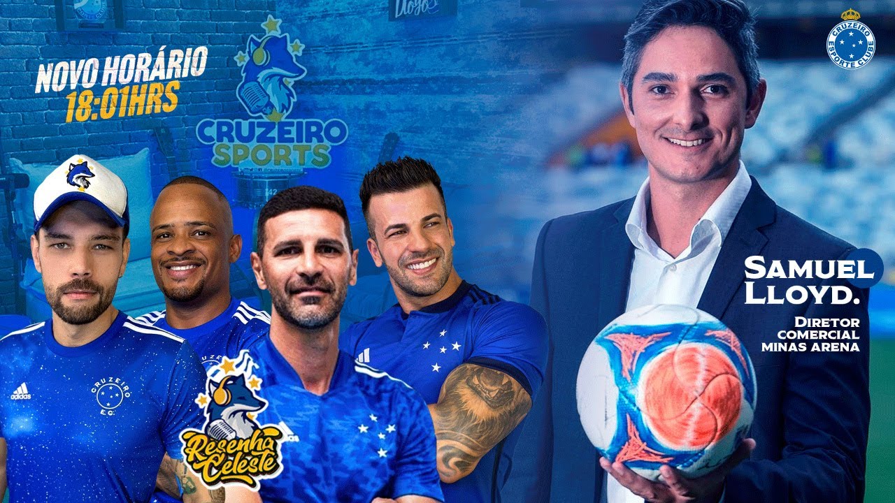 🙅‍♂️💙 LIVE RESENHA CELESTE - SAMUEL LLOYD, DIRETOR COMERCIAL DA MINAS ...