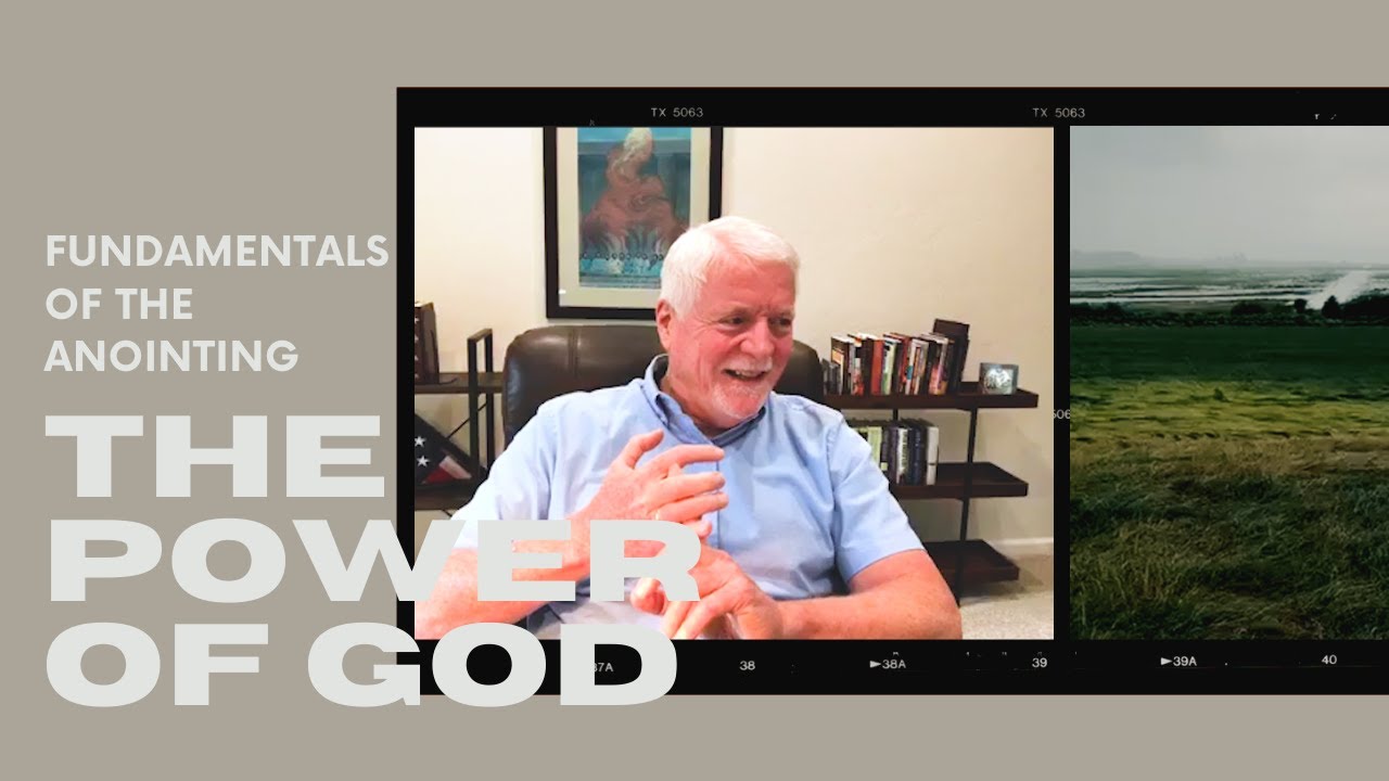 The Power of God - The Fundamentals of the Anointing - YouTube