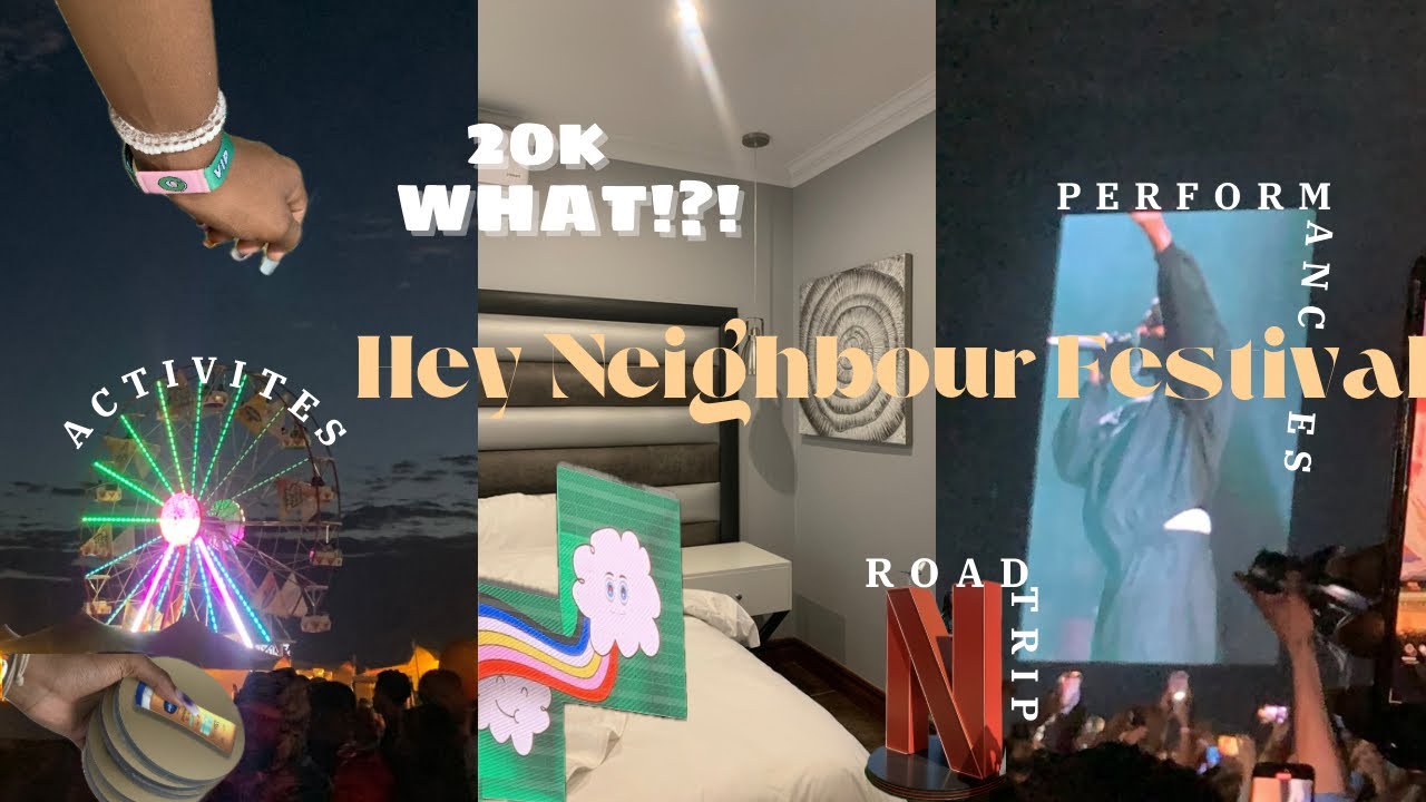 HEY NEIGHBOUR FESTIVAL: PREP + STAYCATION + SPECIAL GUEST + WE SAW ...