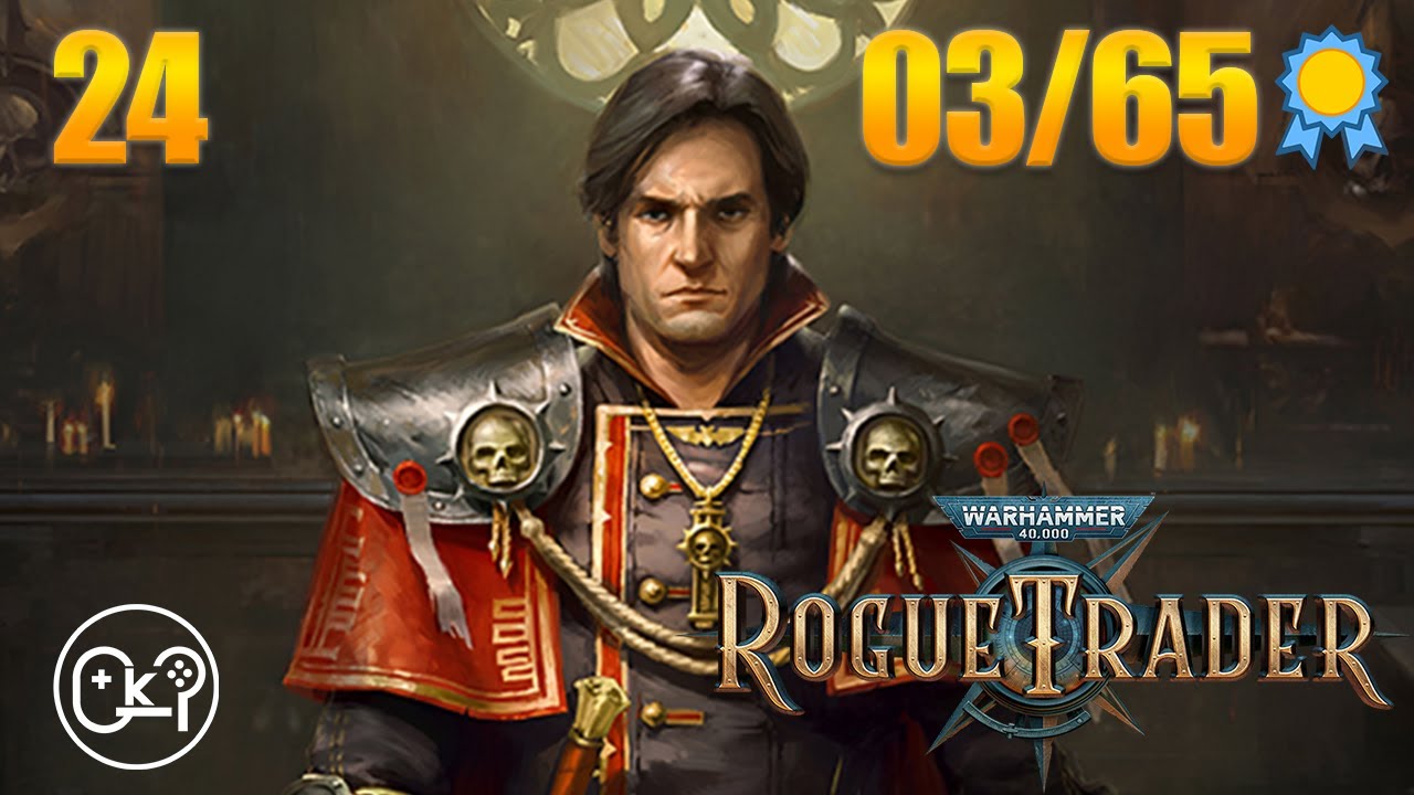 Heinrix | Warhammer 40K: Rogue Trader | Episode 24 [Unfair][100% ...