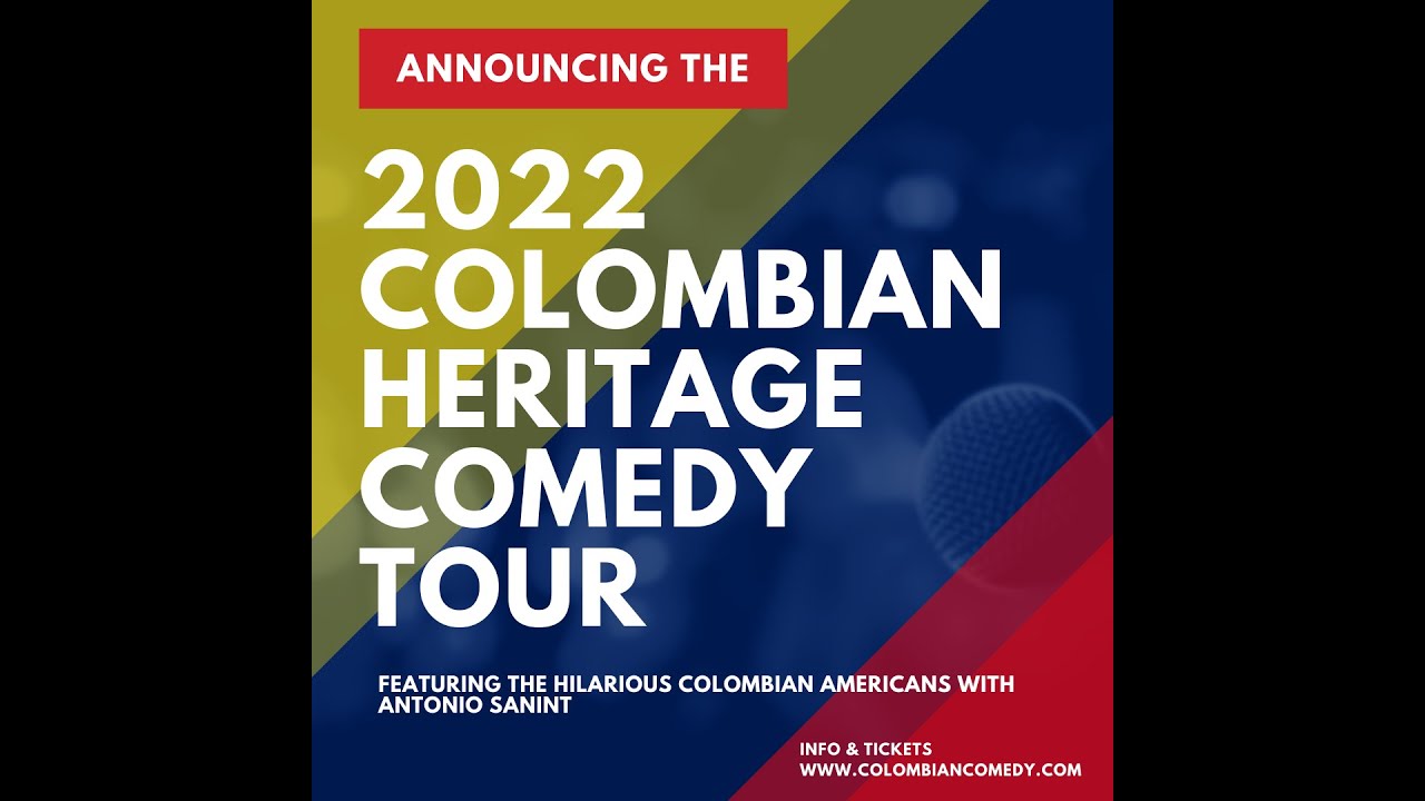 2022 Colombian Heritage Comedy Tour - YouTube