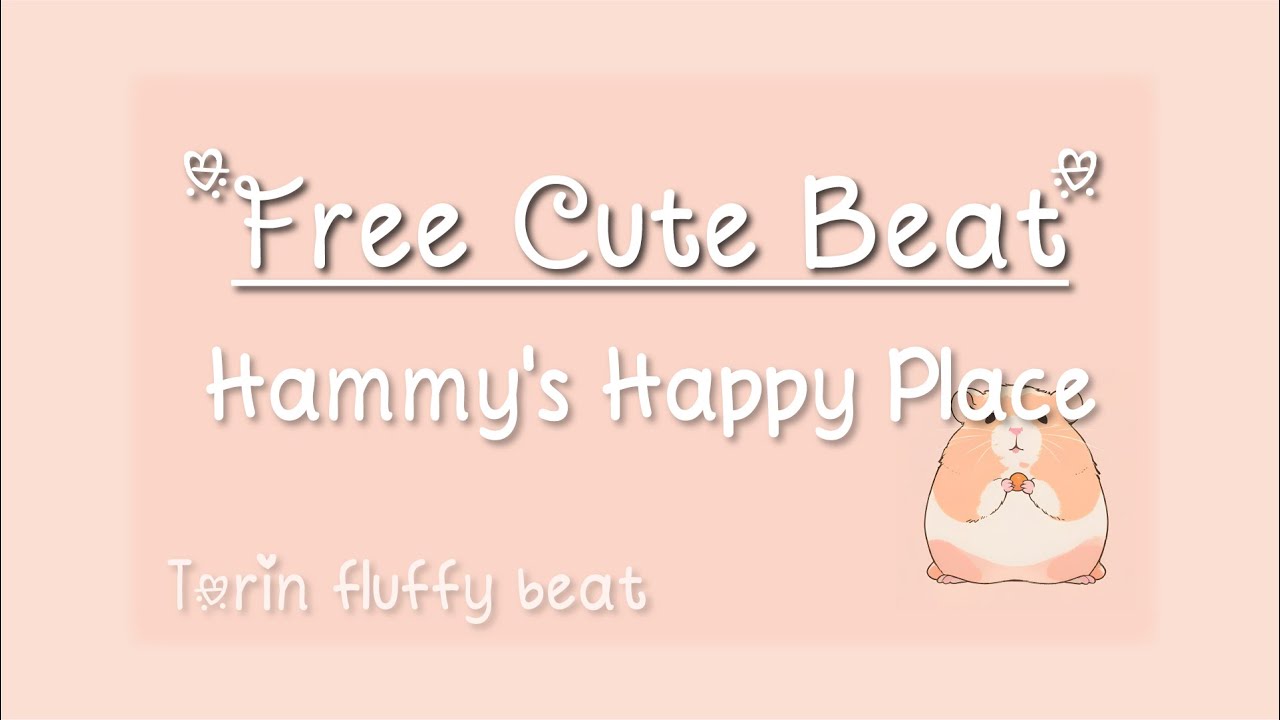 🌸 [Free Cute Beat] Hammy's Happy Place🌸 Vol.04 Hamster - YouTube