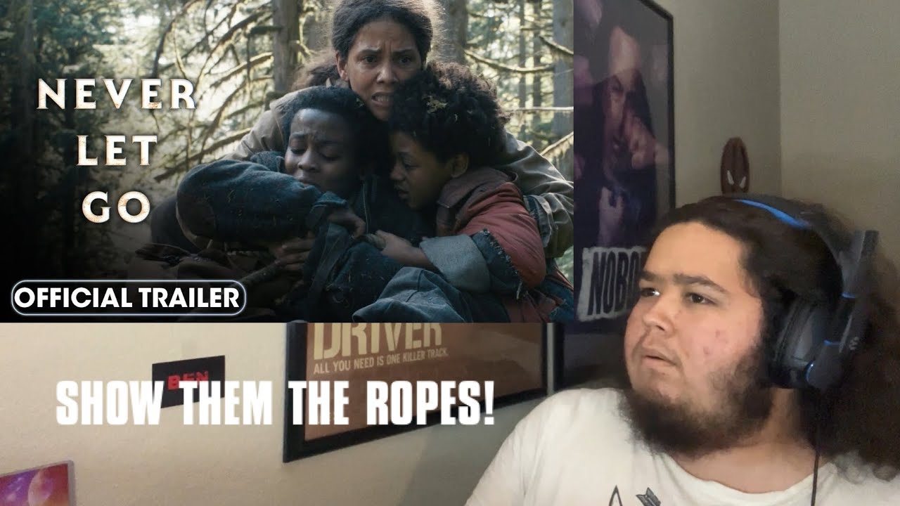 (SHOW THEM THE ROPES!) Never Let Go (2024) Official Trailer Reaction ...
