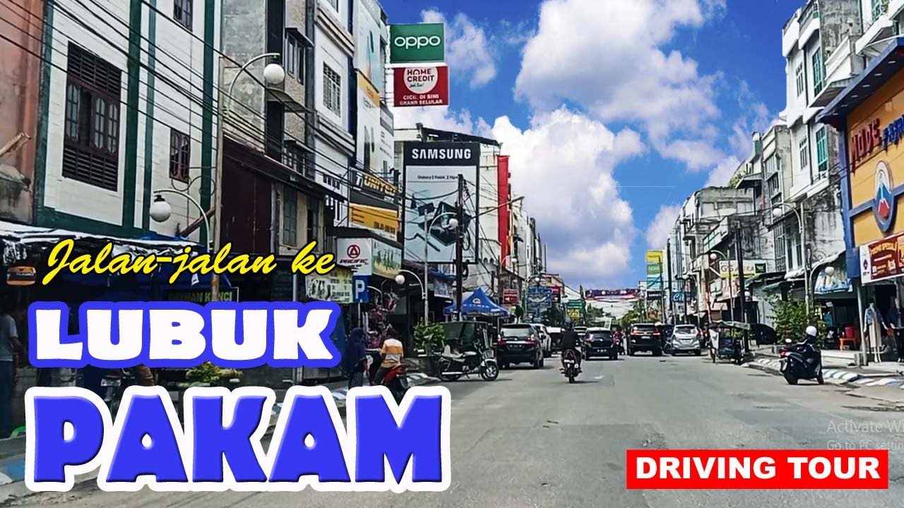 LUBUK PAKAM SAAT INI - Driving Tour 2023 - YouTube