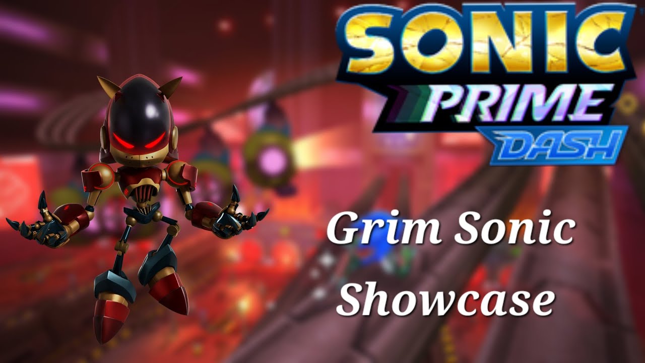 Sonic Prime Dash New Grim Sonic Showcase - YouTube