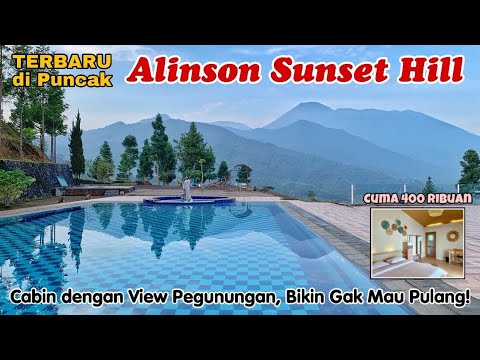 ALINSON SUNSET HILL || Cabin Terbaru 400 Ribuan di Puncak, Viewnya ...