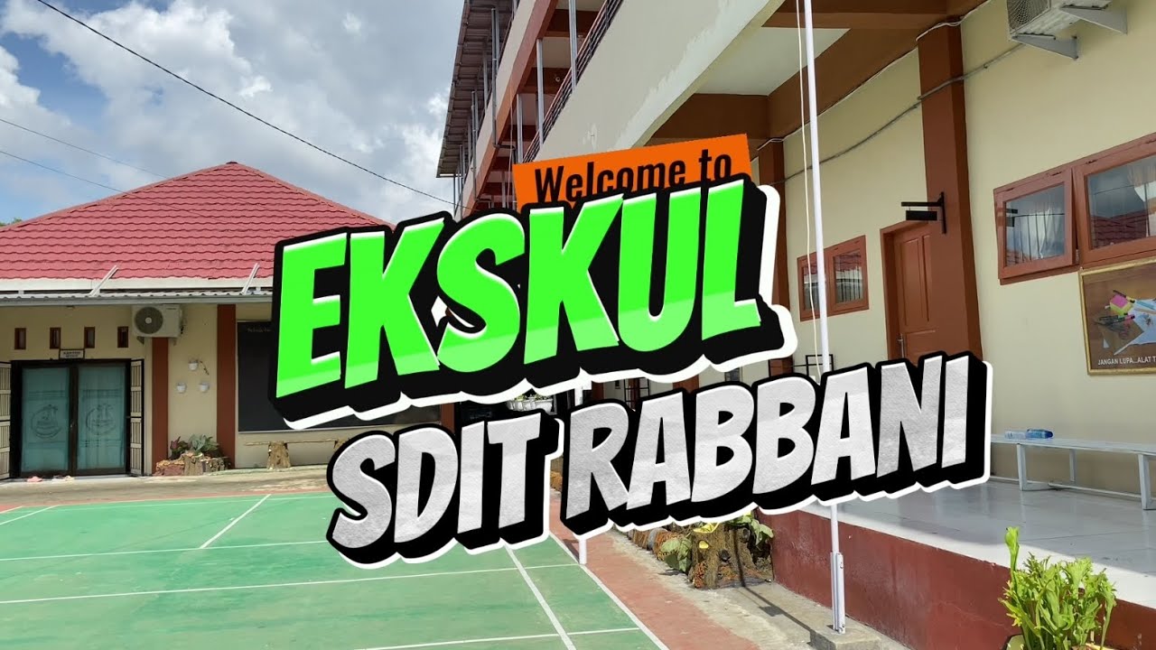 EKSKUL SDIT RABBANI 2023 - YouTube