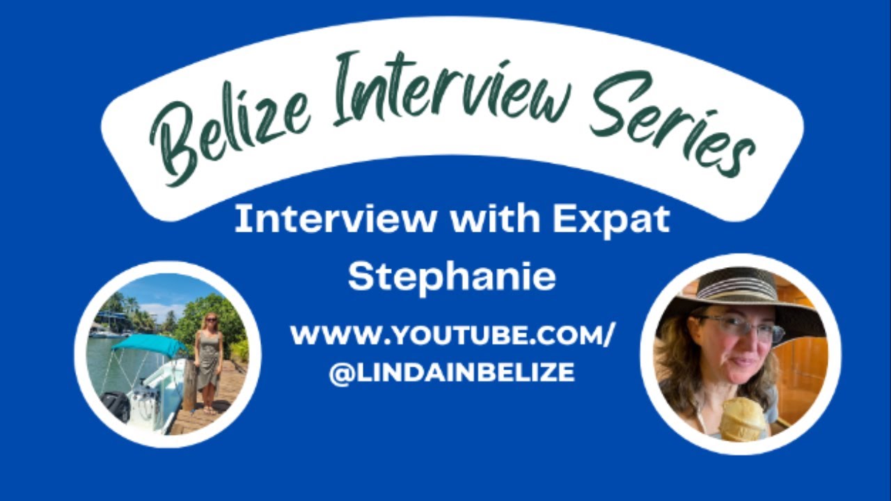 Interview with Stephanie who has been in Belize for 5 years - YouTube