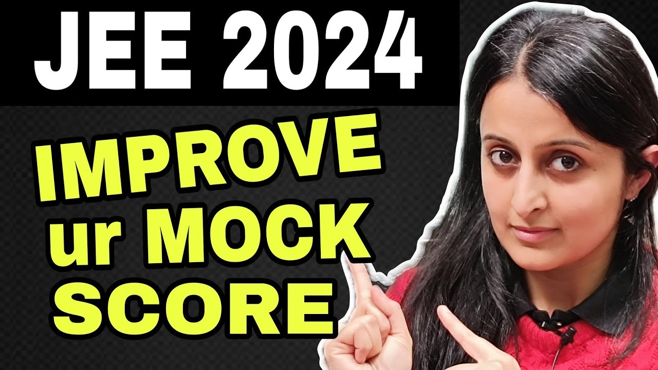 JEE 2024- How to IMPROVE your SCORE in MOCK TEST #jee - YouTube