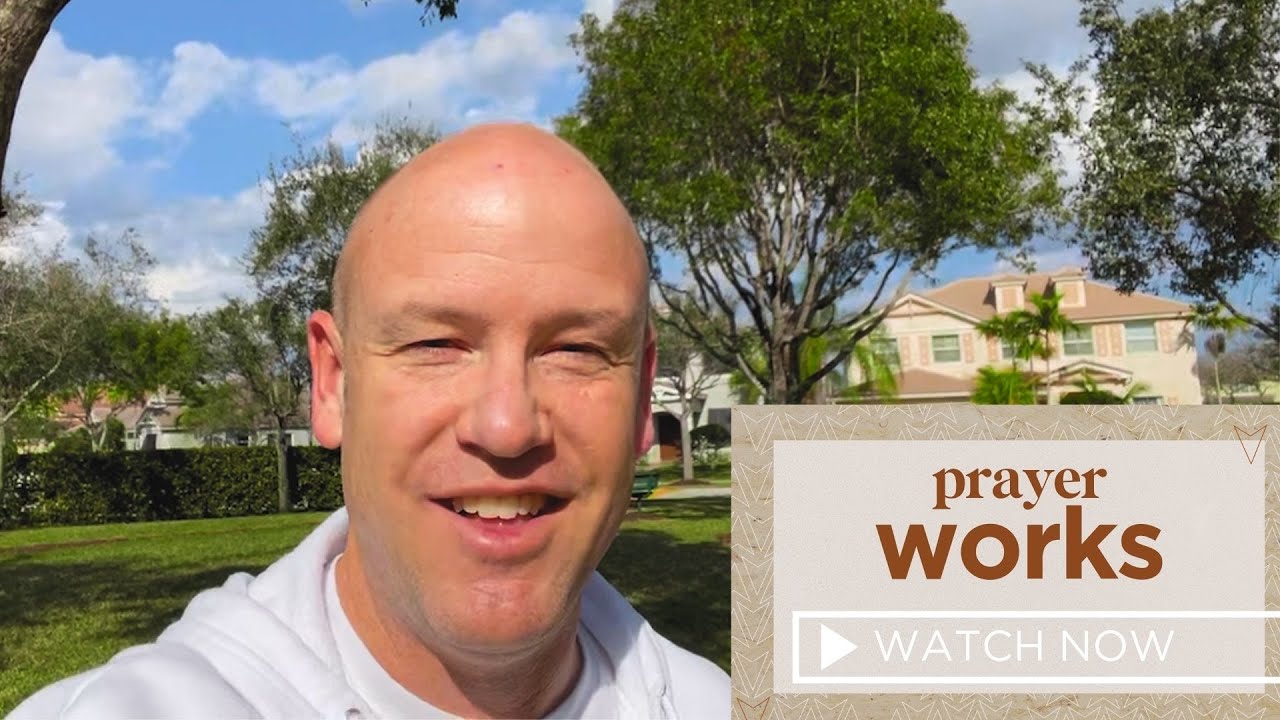 Prayer Works - YouTube