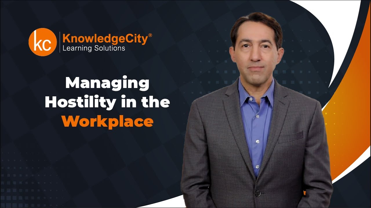 Managing Hostility in the Workplace - Introduction | Knowledgecity ...