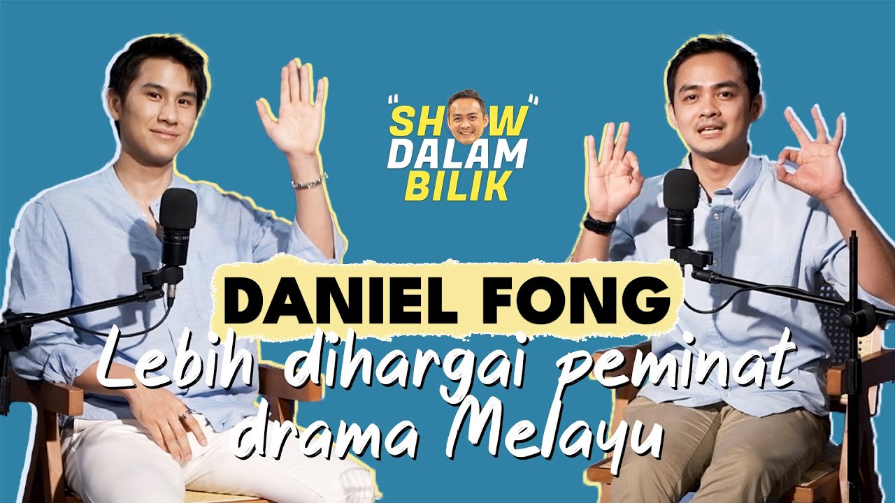 Dimarah Pelakon Cina, Daniel Fong Struggle Masuk Industri Melayu | SHOW DALAM BILIK - YouTube Music