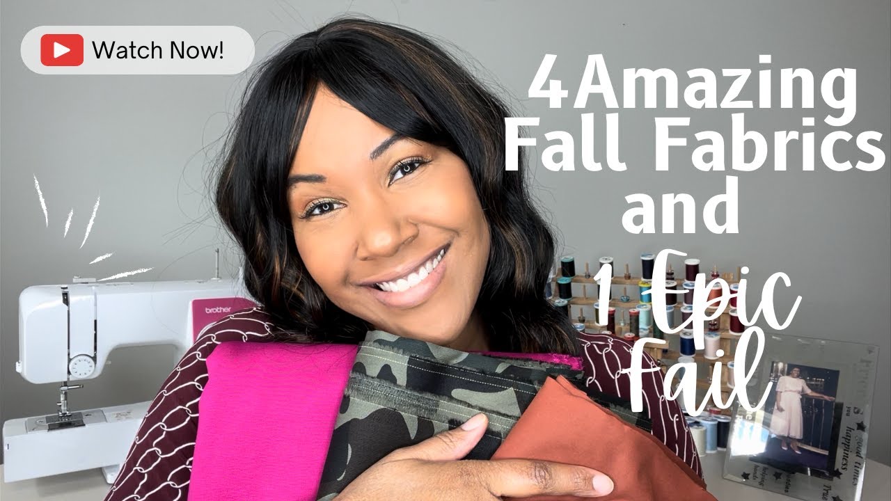4 Amazing Fall Fabrics and 1 Epic Fail! - YouTube