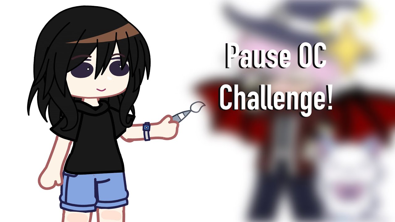 Pause OC challenge!/Gacha Club//by EnnieBee - YouTube