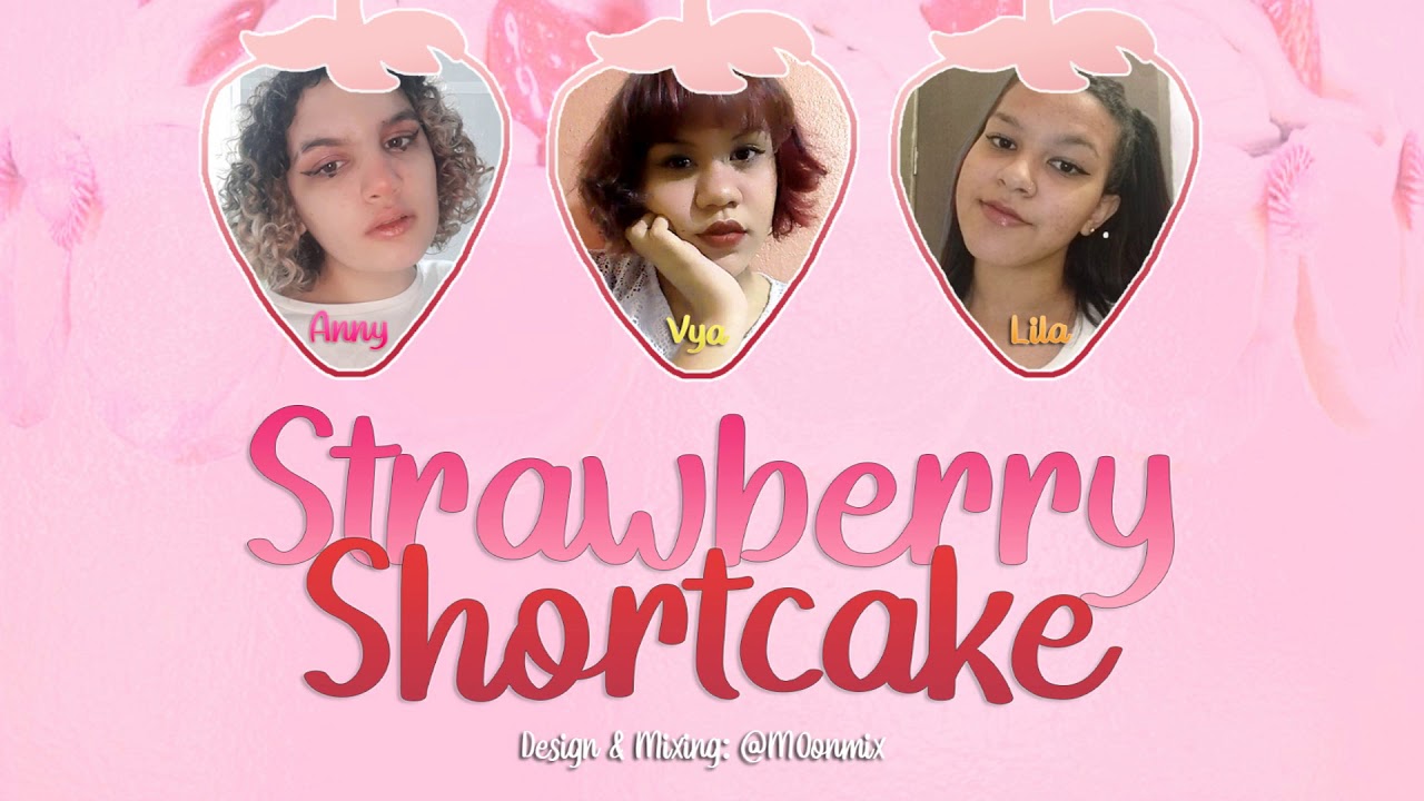 Strawberry shortcake- cover by strawbery group - YouTube
