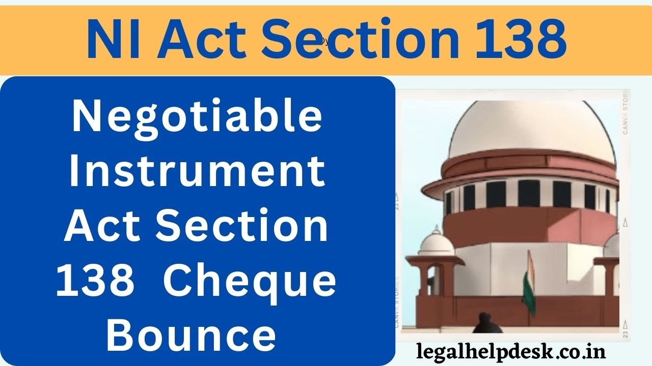 Negotiable Instrument Act Section 138 | Cheque Bounce - YouTube
