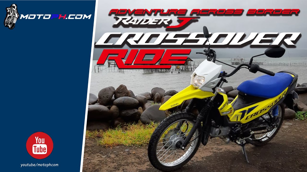 Adventure Across Borders - Suzuki Raider J Crossover Ride - YouTube
