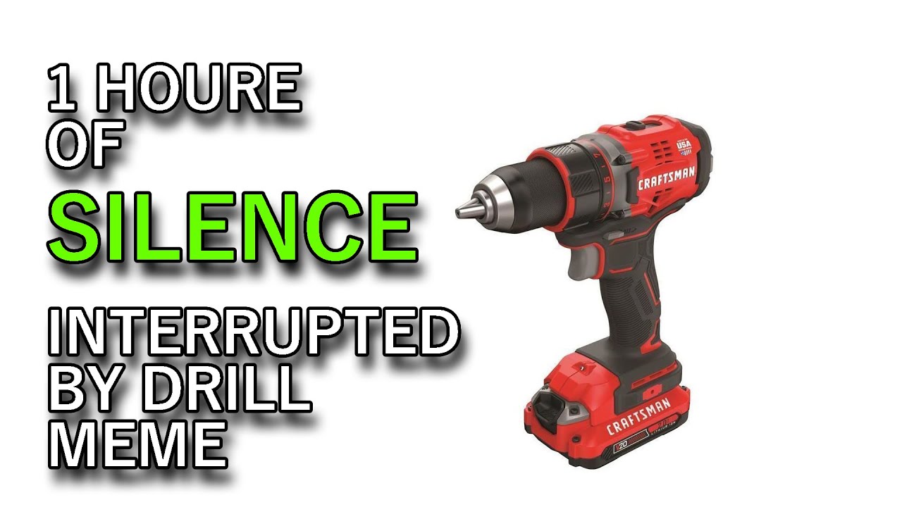 1 Hour of Silence Interrupted by Spinning Drill Meme | Hilarious Prank ...
