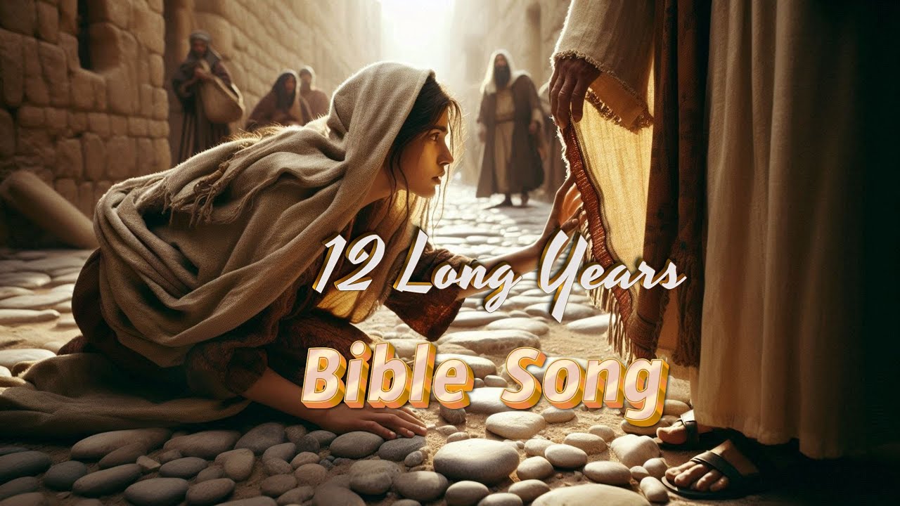 Song/Bible 12 Long Years/ Scripture Song of Faith - YouTube