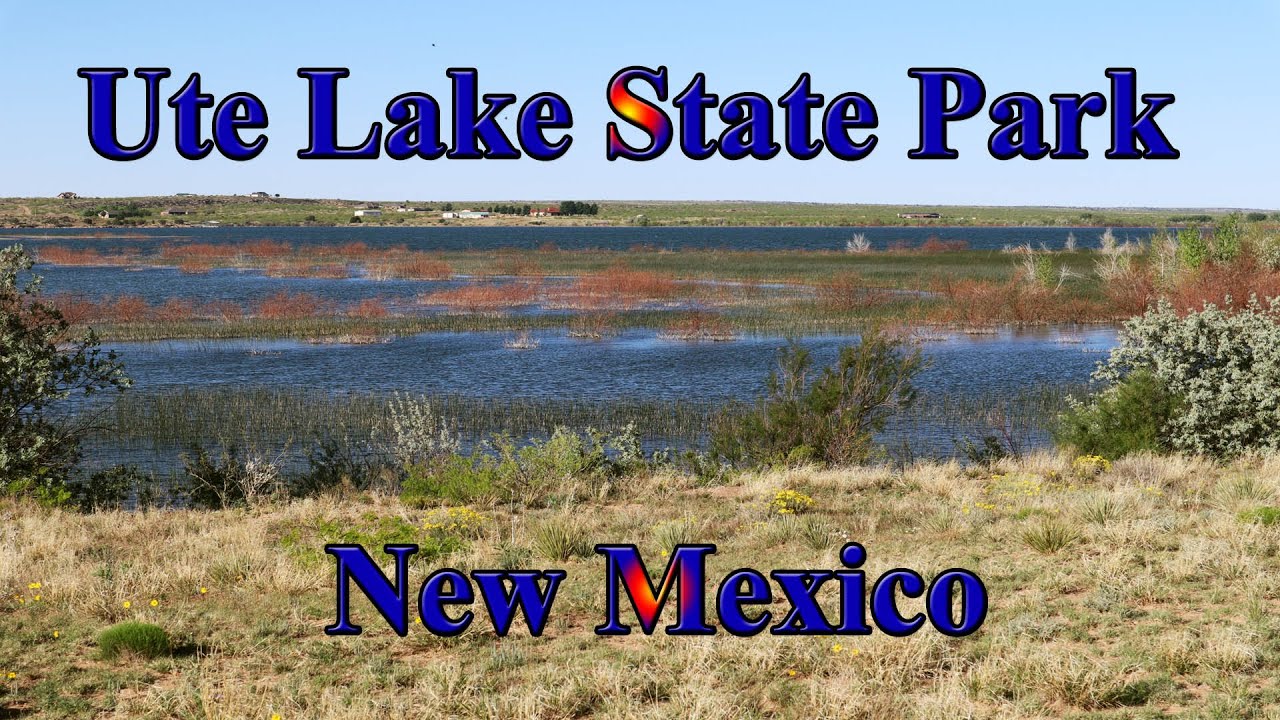 Ute Lake State Park, New Mexico - YouTube