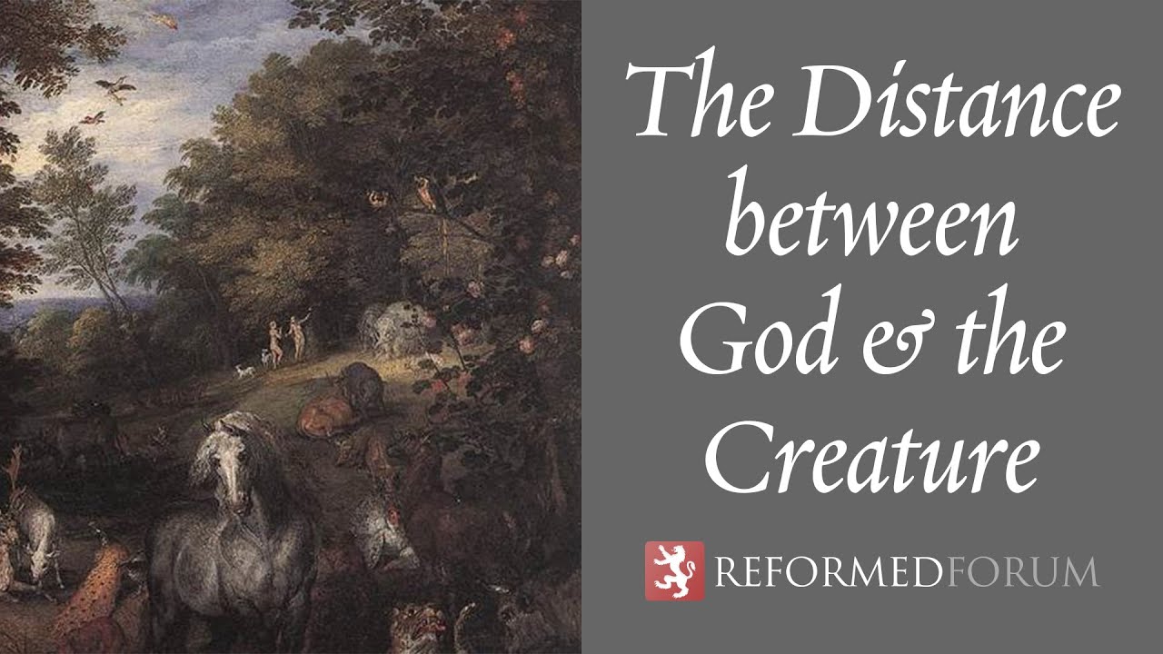 The Distance between God and the Creature - YouTube