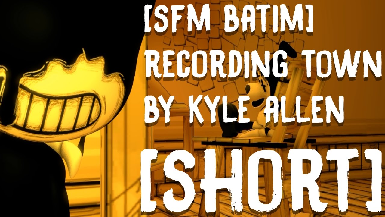 [SFM BATIM] Recording Town by Kyle Allen - (Short) - YouTube