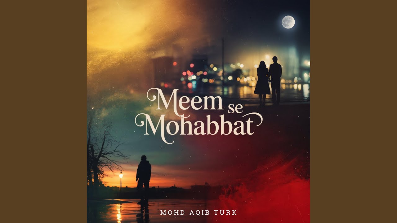 Meem Se Mohabbat - YouTube