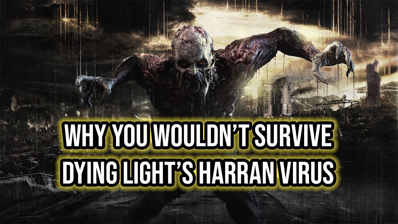 Why You Wouldn't Survive Dying Light's Harran Virus - YouTube